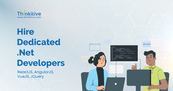 Hire .NET Developers for Software Development | Thinkitive