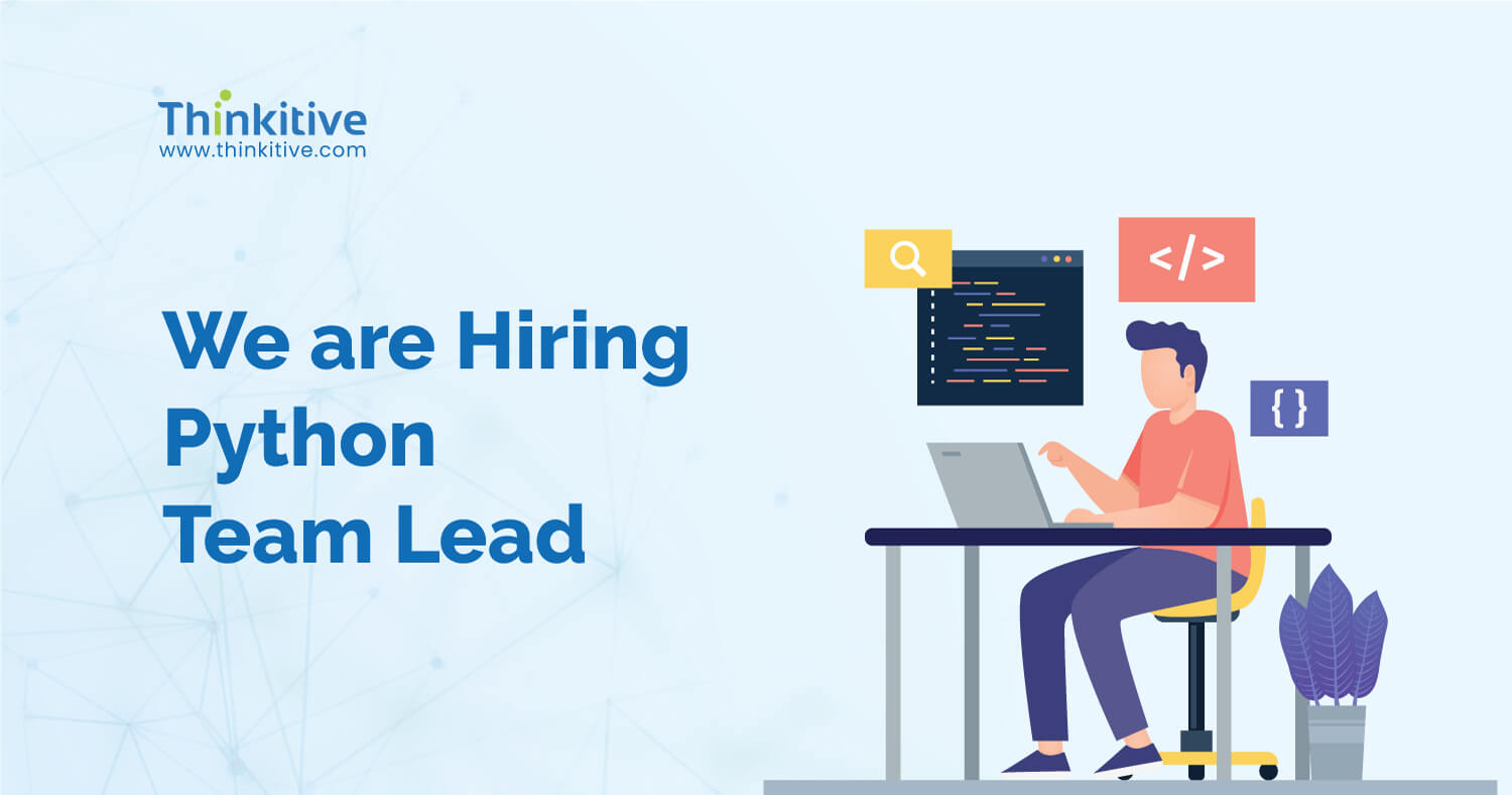 Current Open Opportunities - Python Team Lead | Thinkitive